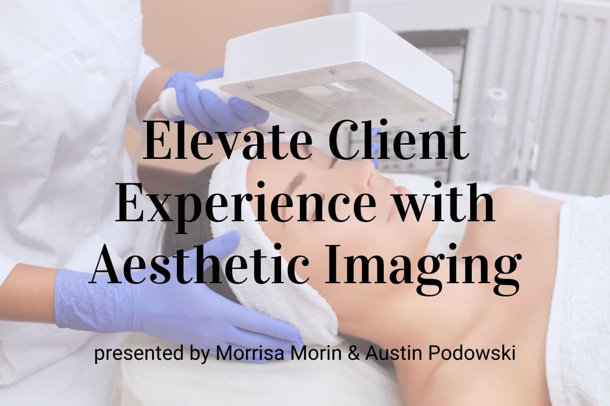 Webinar: Elevate Client Experience with Aesthetic Imaging - dermascope