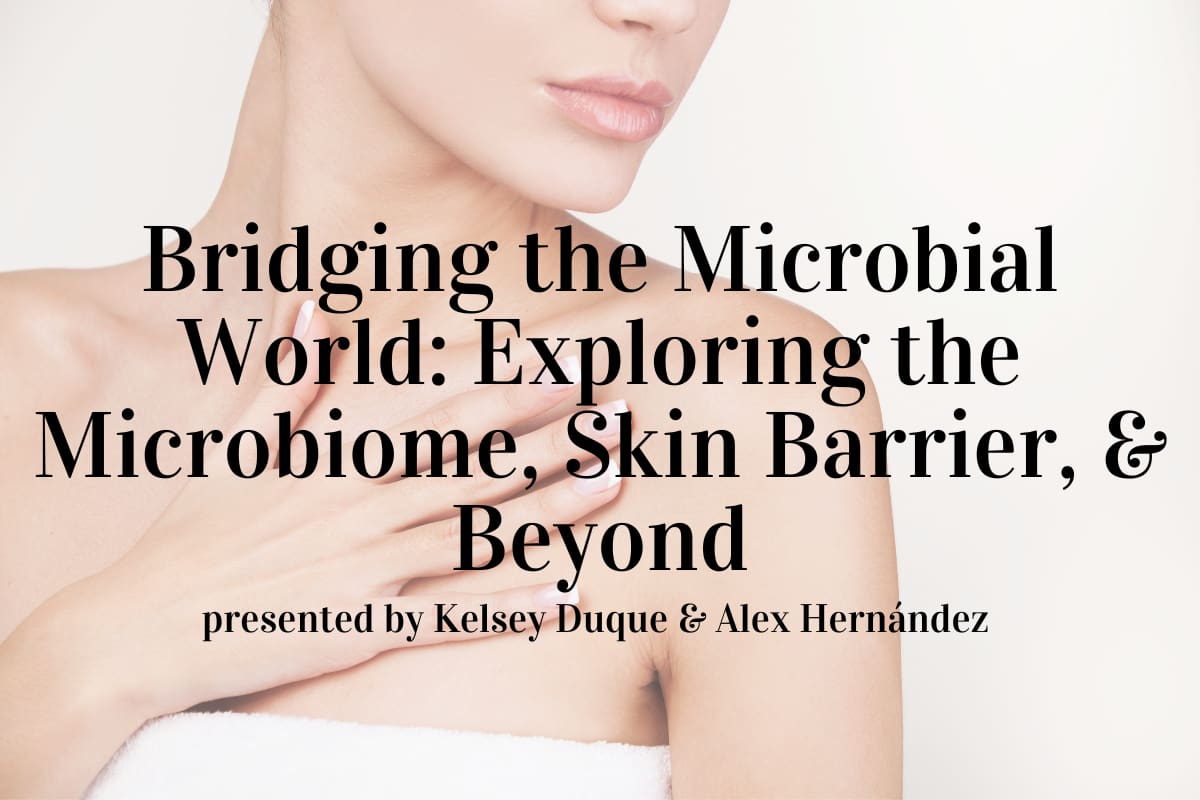 Webinar: Bridging the Microbial World: Exploring the Microbiome, Skin ...
